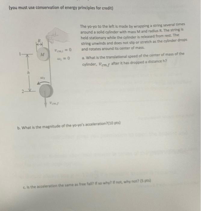 Solved (you must use conservation of energy principles for | Chegg.com