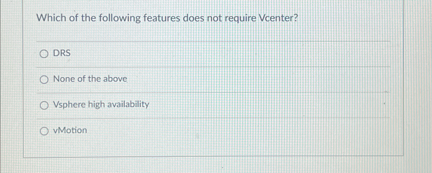 Solved Which of the following features does not require | Chegg.com