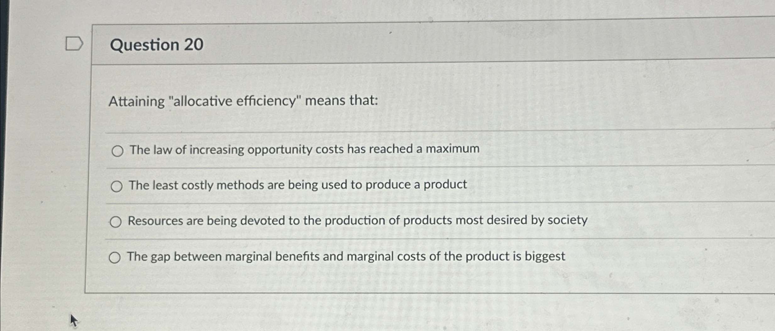 Solved Question 20Attaining "allocative efficiency" means | Chegg.com