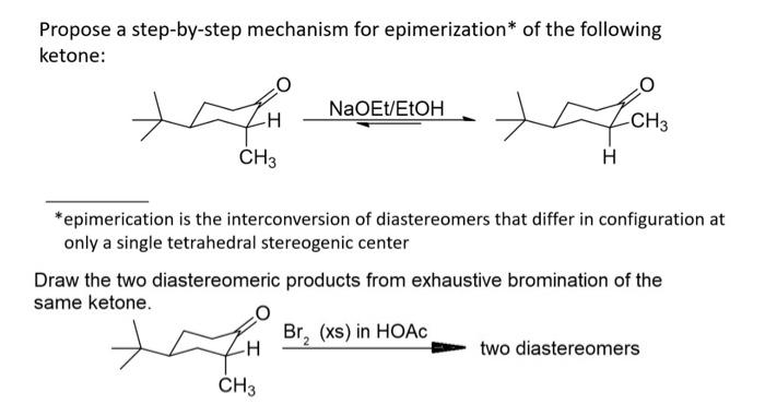 Solved Propose a step-by-step mechanism for epimerization* | Chegg.com