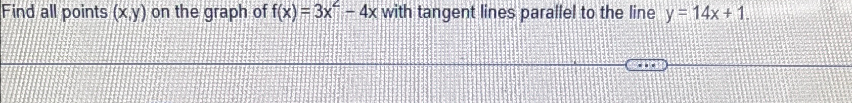 Solved Find all points (x,y) ﻿on the graph of f(x)=3x2-4x | Chegg.com