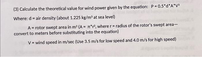 Solved Calculate the theoretical value for wind power given | Chegg.com