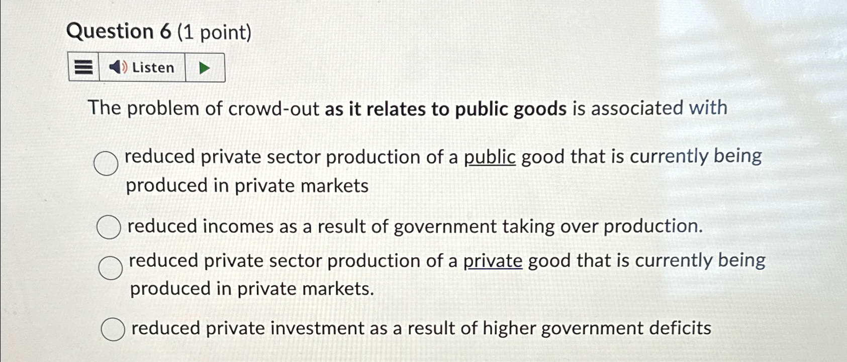 Solved Question 6 (1 ﻿point)ListenThe problem of crowd-out | Chegg.com