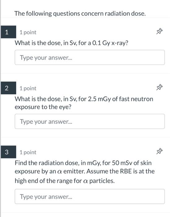 Solved The following questions concern radiation dose. 1 | Chegg.com