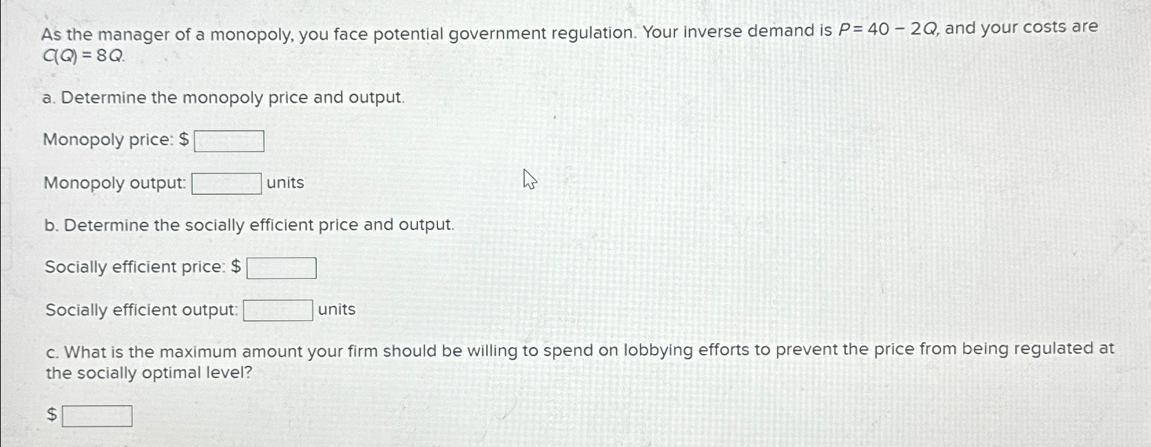 Solved As the manager of a monopoly, you face potential | Chegg.com