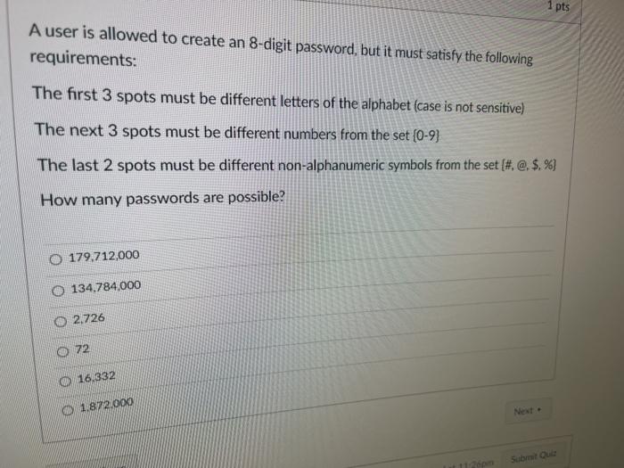 Solved 1 pts A user is allowed to create an 8-digit | Chegg.com