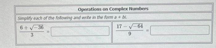 Solved Operations on Complex Numbers Simplify each of the | Chegg.com