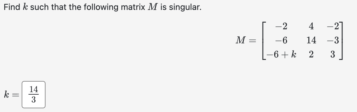 Solved Find k ﻿such that the following matrix M ﻿is | Chegg.com