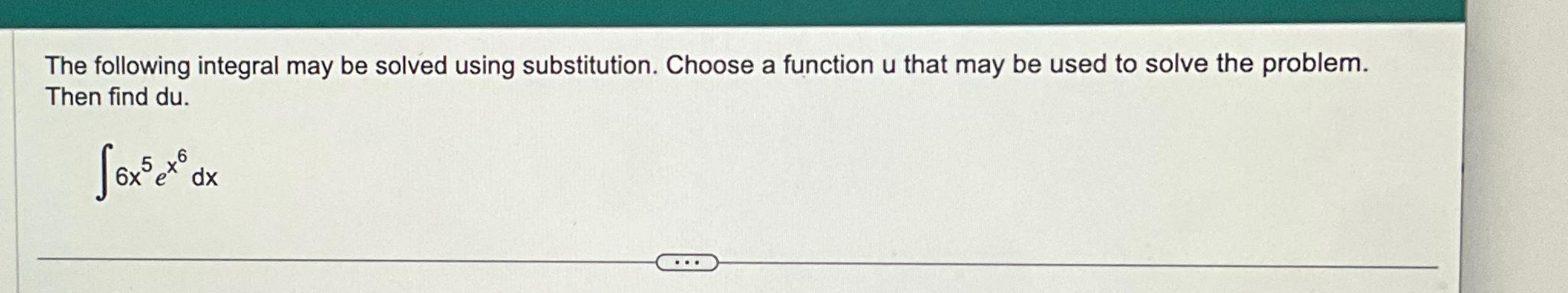 Solved The following integral may be solved using | Chegg.com