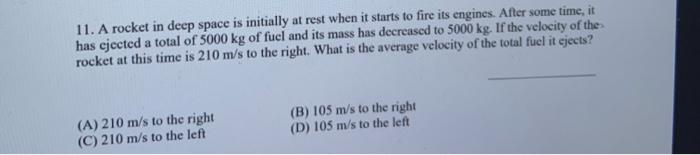 Solved 11. A rocket in deep space is initially at rest when | Chegg.com