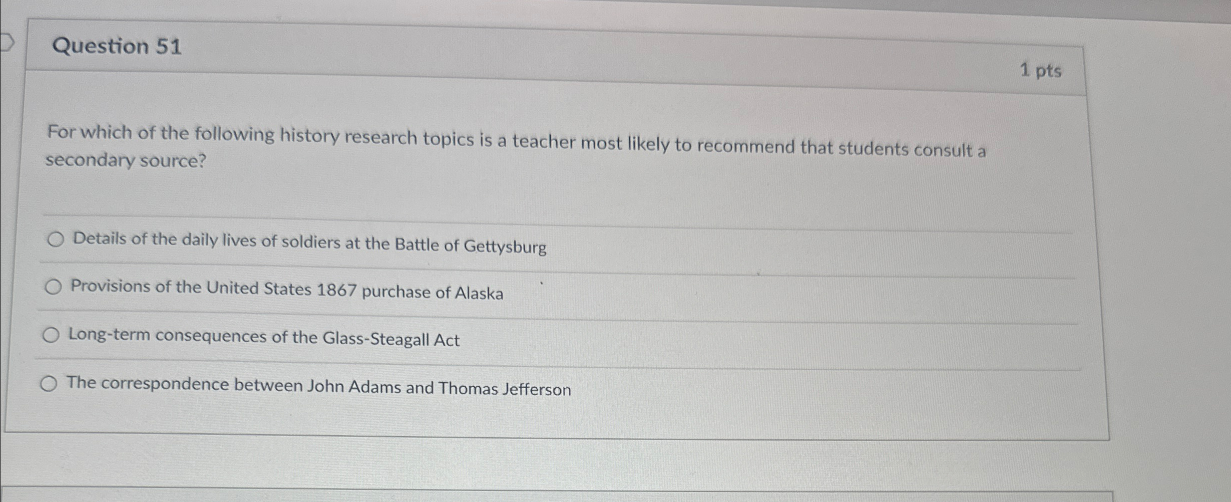 Solved Question 511ptsFor which of the following history | Chegg.com
