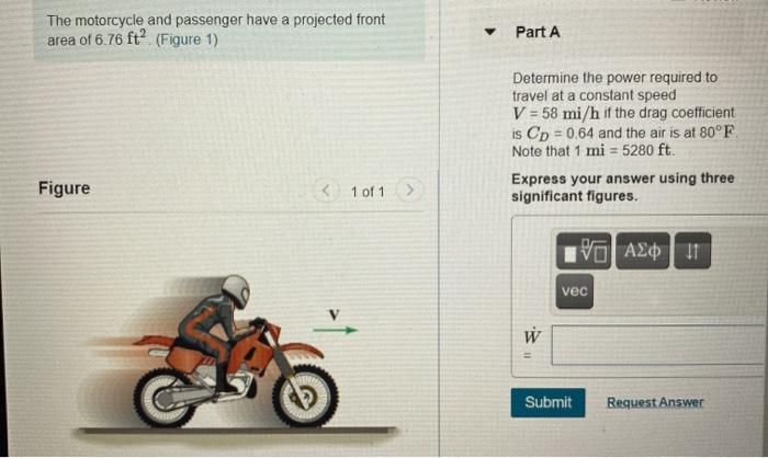 Solved The motorcycle and passenger have a projected front | Chegg.com