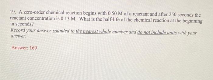 Solved formula for half life of a zero order reaction is | Chegg.com