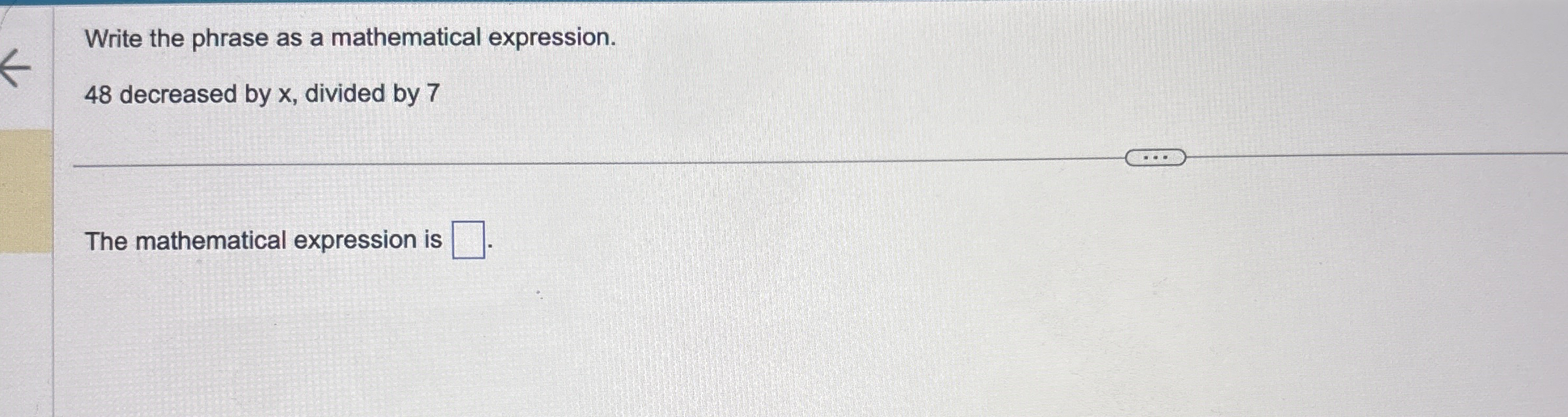 Solved Write the phrase as a mathematical expression.48 | Chegg.com