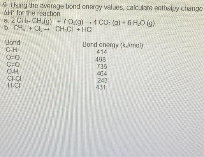 Solved 9. Using the average bond energy values, calculate | Chegg.com
