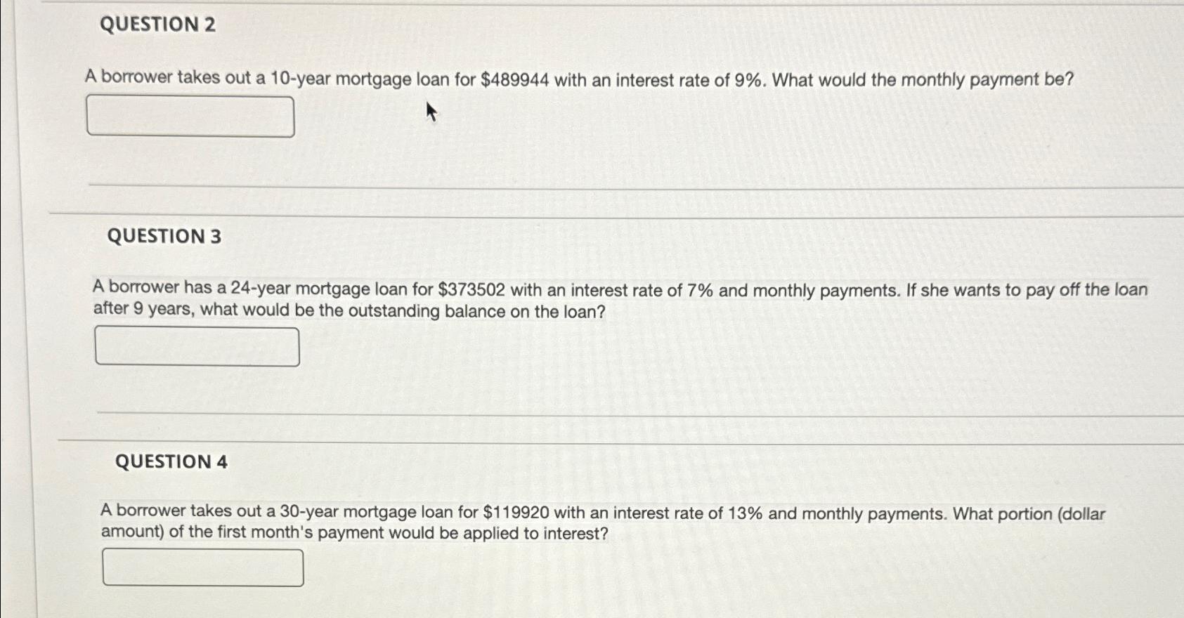 Solved QUESTION 2A borrower takes out a 10 -year mortgage | Chegg.com