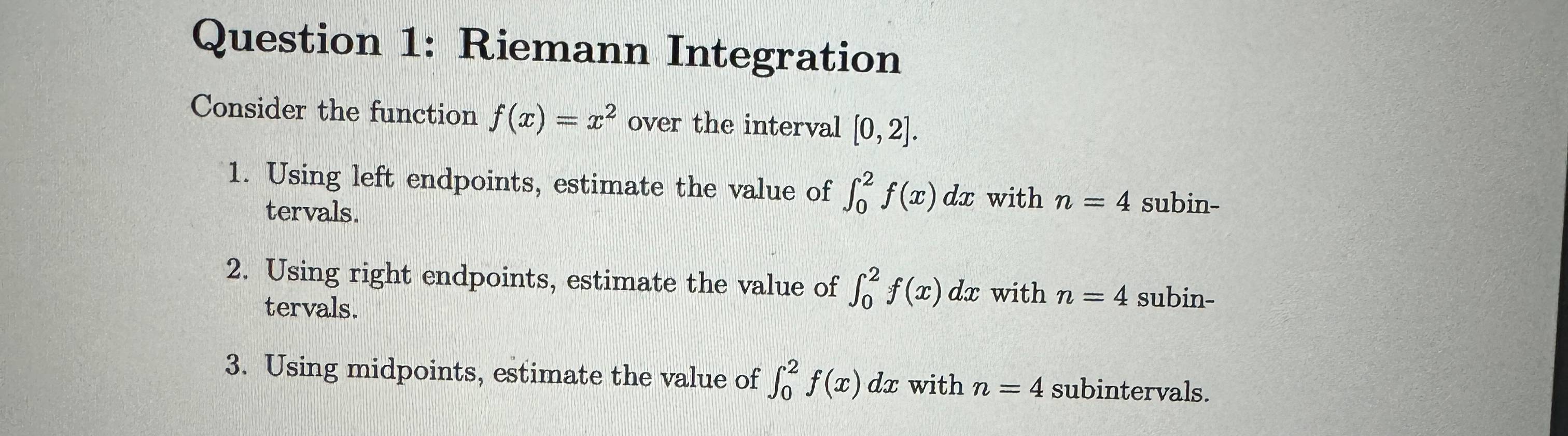 Solved Question 1: Riemann IntegrationConsider the function | Chegg.com