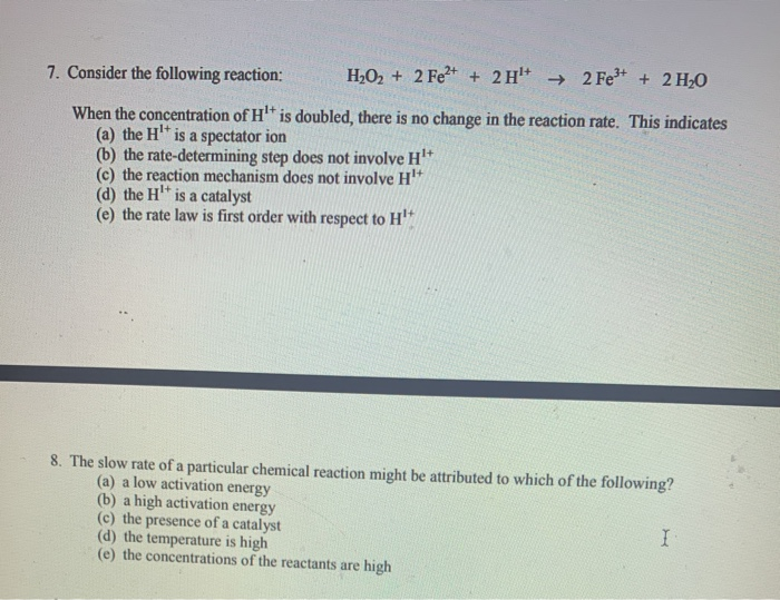 Solved 7. Consider the following reaction: H2O2 + 2 Fe2+ + | Chegg.com