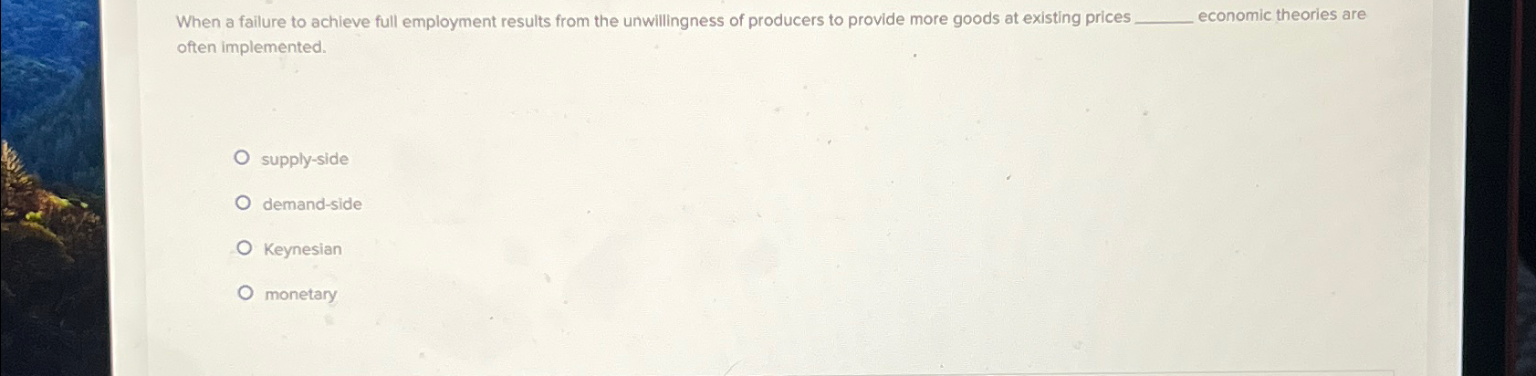 Solved When a failure to achieve full employment results | Chegg.com