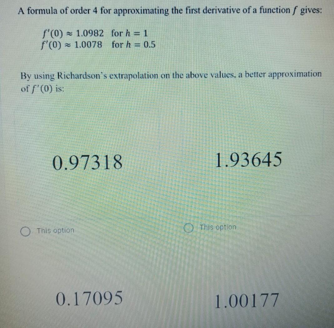 Solved A formula of order 4 for approximating the first | Chegg.com