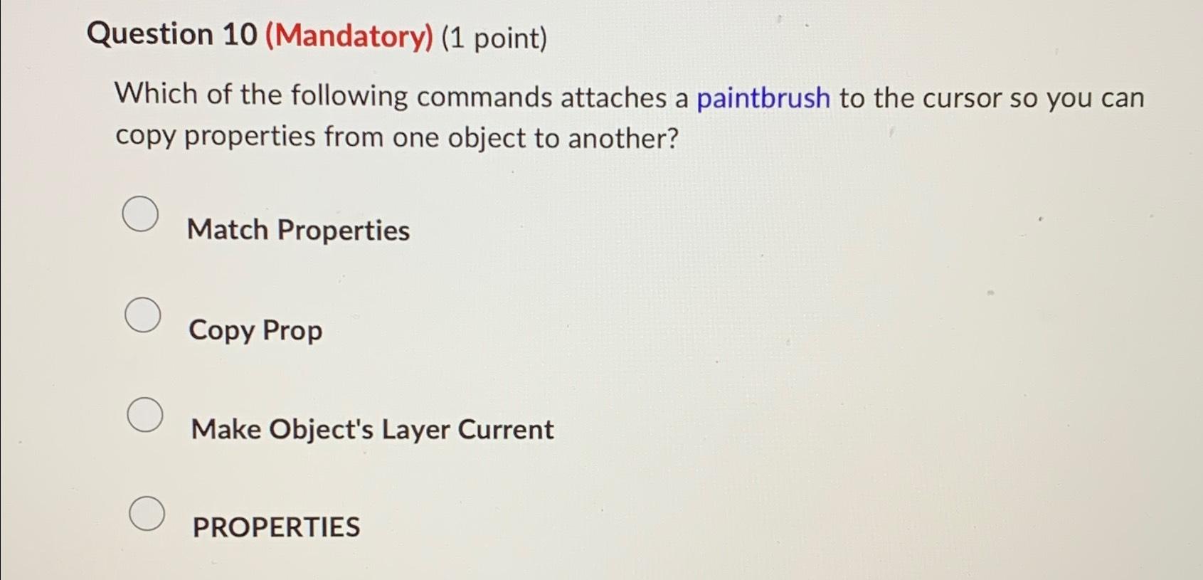 Solved Question 10 (Mandatory) (1 ﻿point)Which of the | Chegg.com
