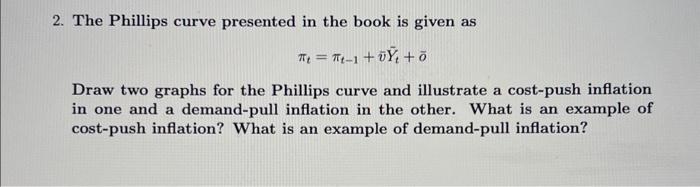 Solved 2. The Phillips curve presented in the book is given | Chegg.com