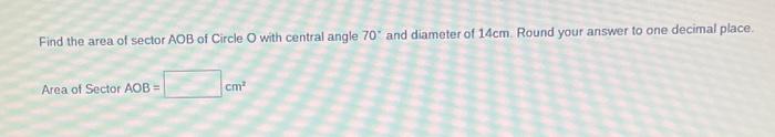 Solved Find the area of sector AOB of Circle O with central | Chegg.com