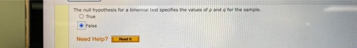 Solved The null hypothesis for a binomial test specifies the | Chegg.com