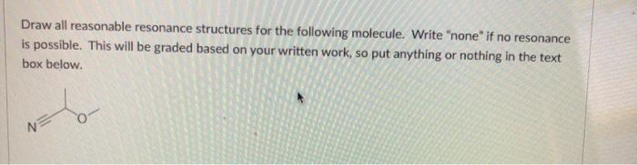 Solved Draw all reasonable resonance structures for the | Chegg.com