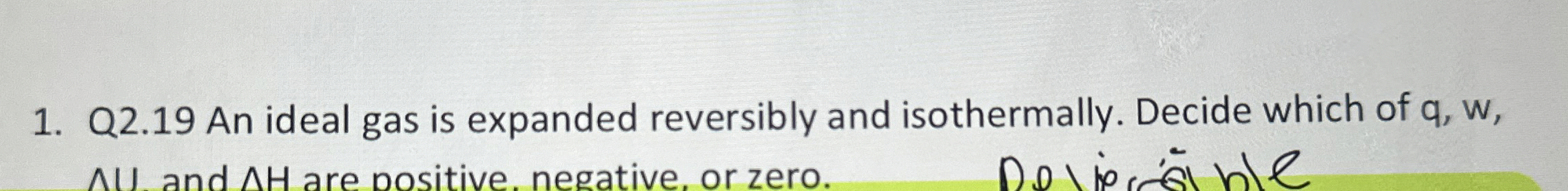 Solved Q2.19 ﻿An ideal gas is expanded reversibly and | Chegg.com