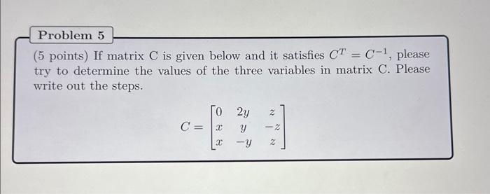 Solved ( 5 points) If matrix C is given below and it | Chegg.com