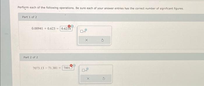 Solved Perform each of the following operations. Be sure | Chegg.com