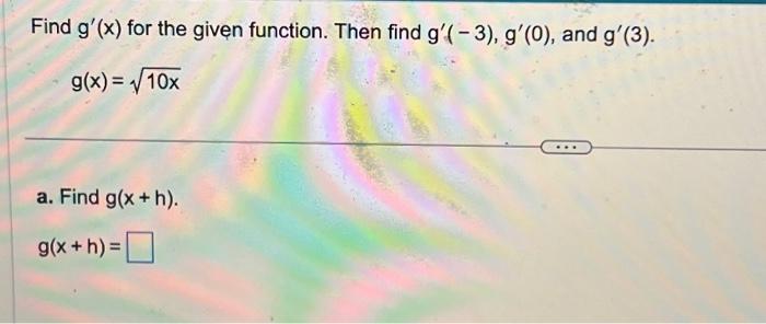 Solved Find g′(x) for the given function. Then find | Chegg.com