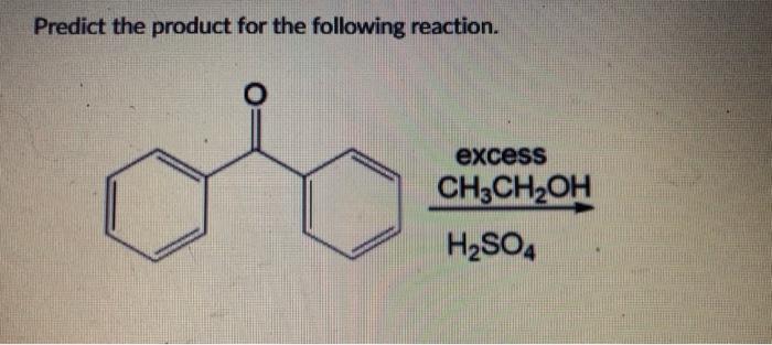 Solved Predict the product for the following reaction. O | Chegg.com