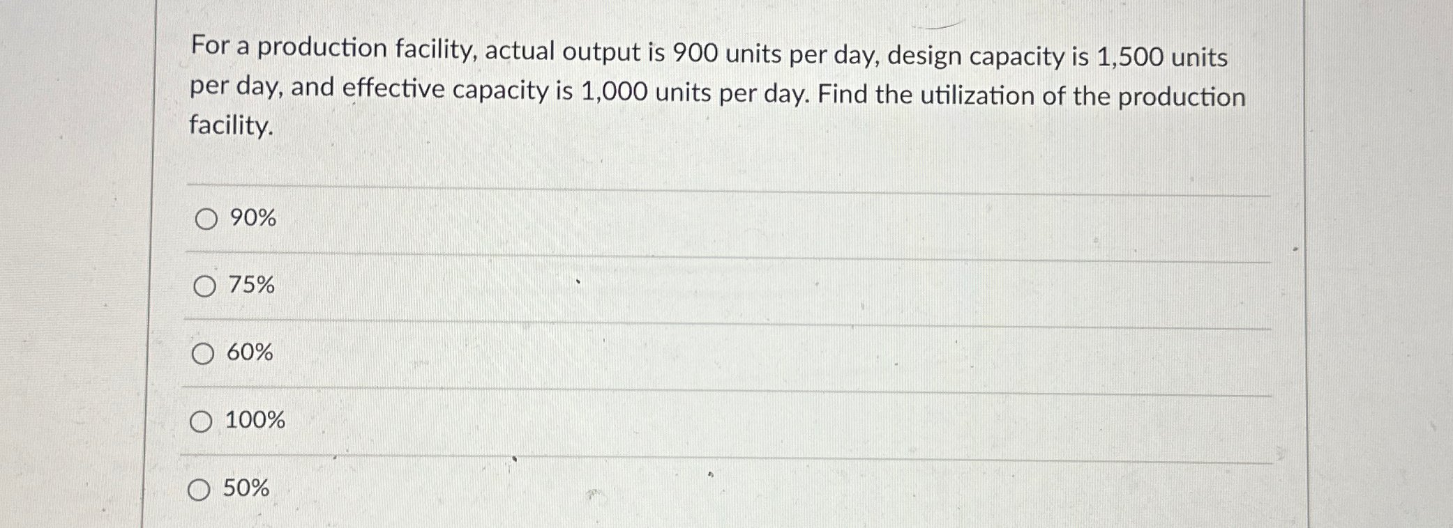 Solved For a production facility, actual output is 900 | Chegg.com