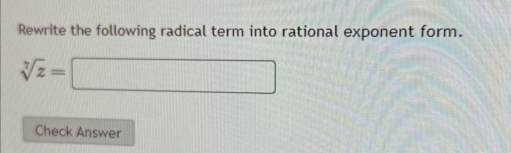 Solved Rewrite The Following Radical Term Into Rational