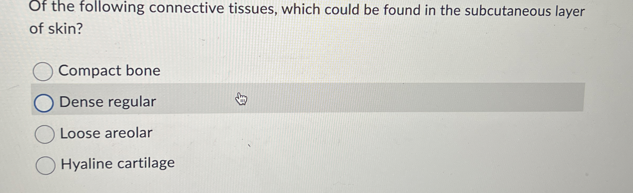 Solved Of the following connective tissues, which could be | Chegg.com