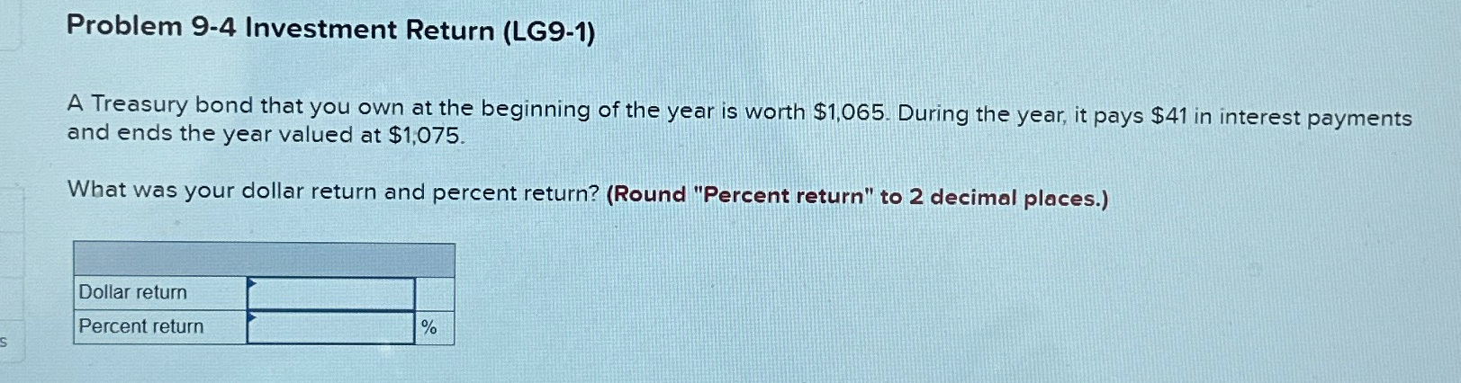 Solved Problem 9-4 ﻿Investment Return (LG9-1)A Treasury bond | Chegg.com