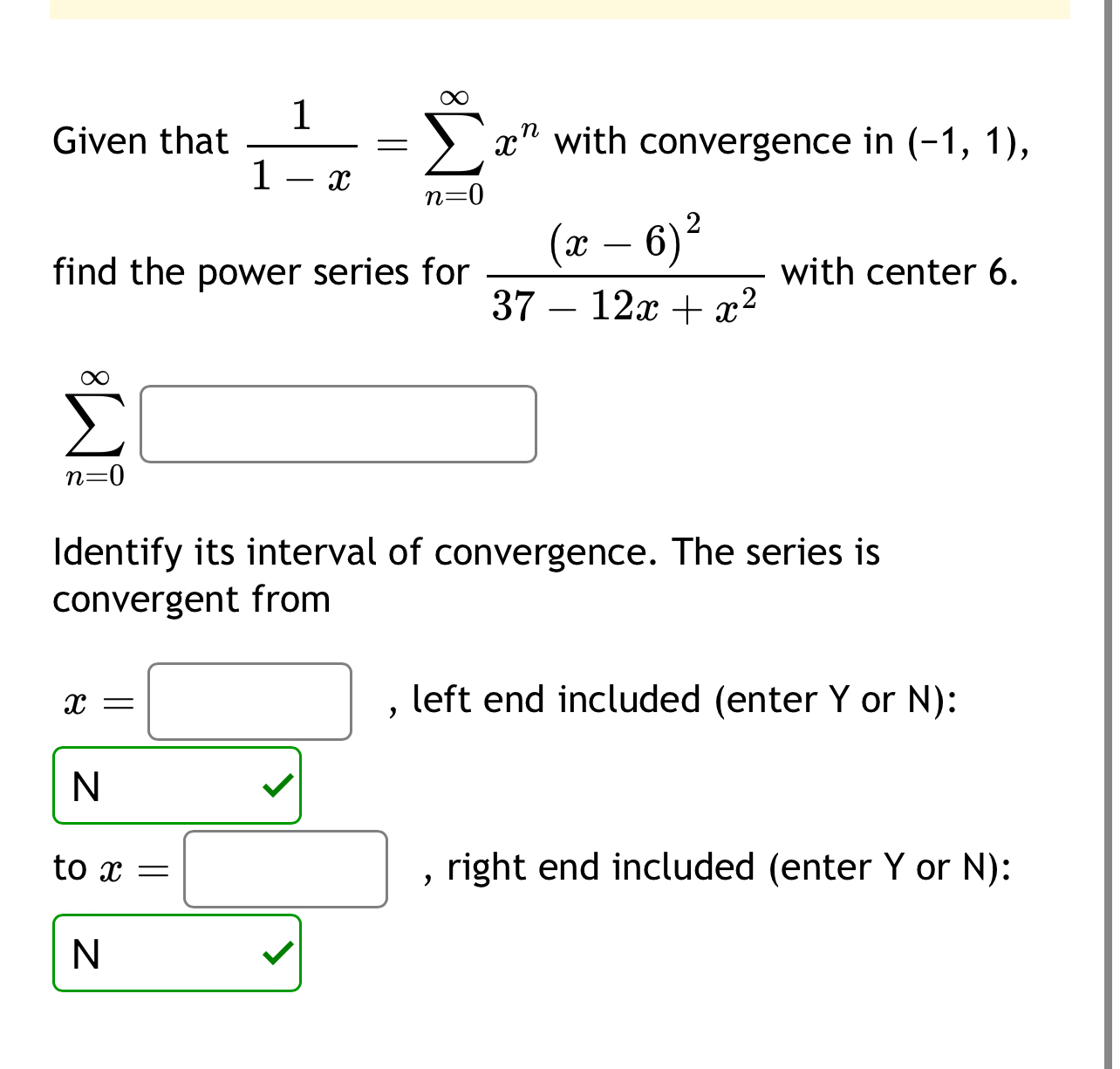 Solved Given that 11-x=∑n=0∞xn ﻿with convergence in (-1,1), | Chegg.com