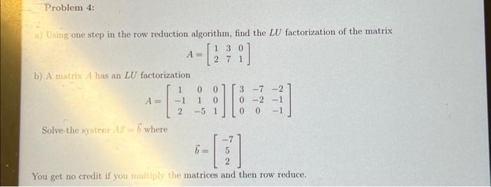 Solved A Using One Step In The Row Reduction Algorithm 1492