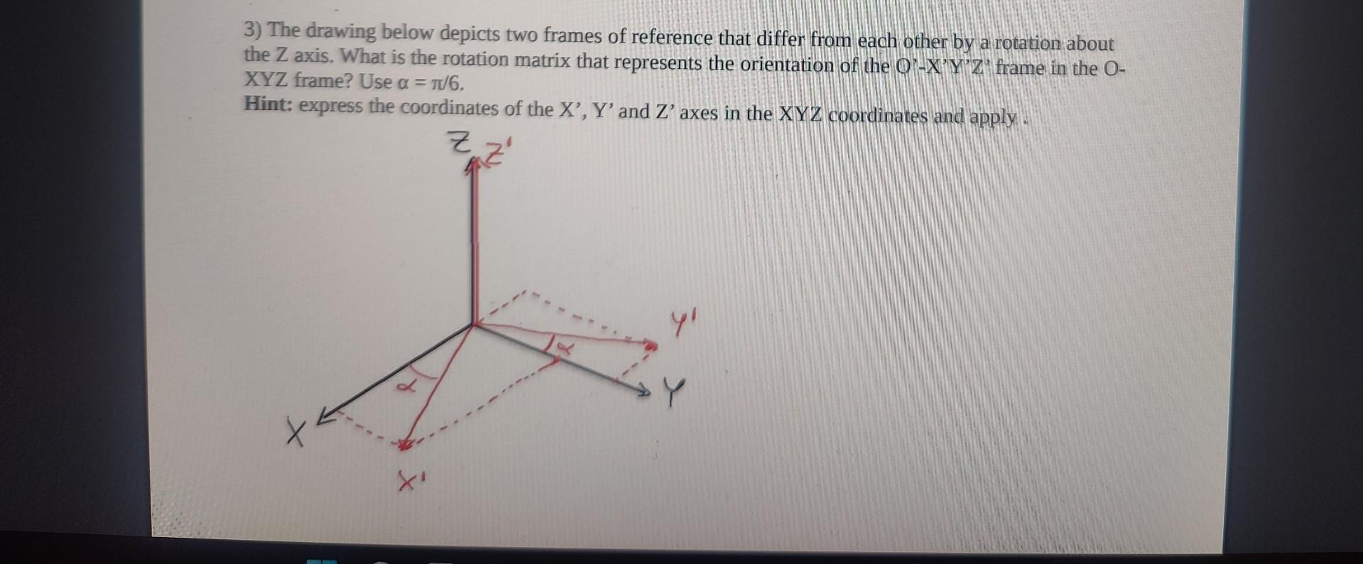 Solved 3) The drawing below depicts two frames of reference | Chegg.com