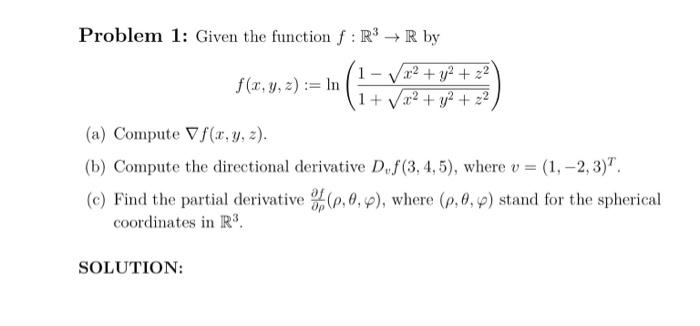 Solved Problem 1: Given the function f:R3→R by | Chegg.com