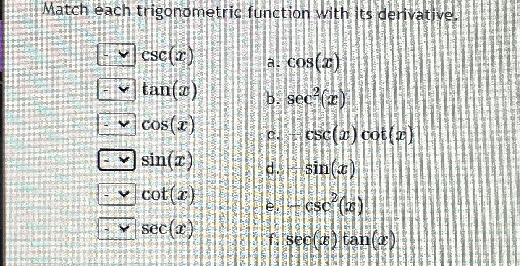 Solved Match each trigonometric function with its | Chegg.com