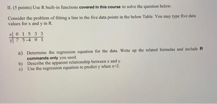 Solved II. (5 points) Use R built-in functions covered in | Chegg.com