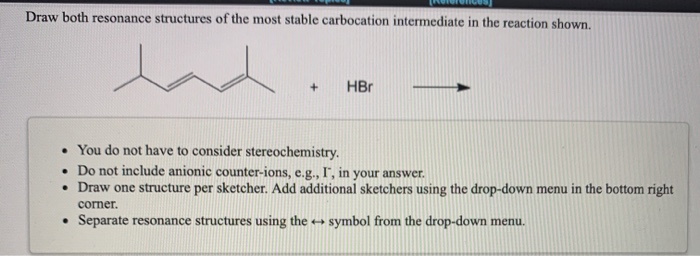 Solved Draw both resonance structures of the most stable | Chegg.com