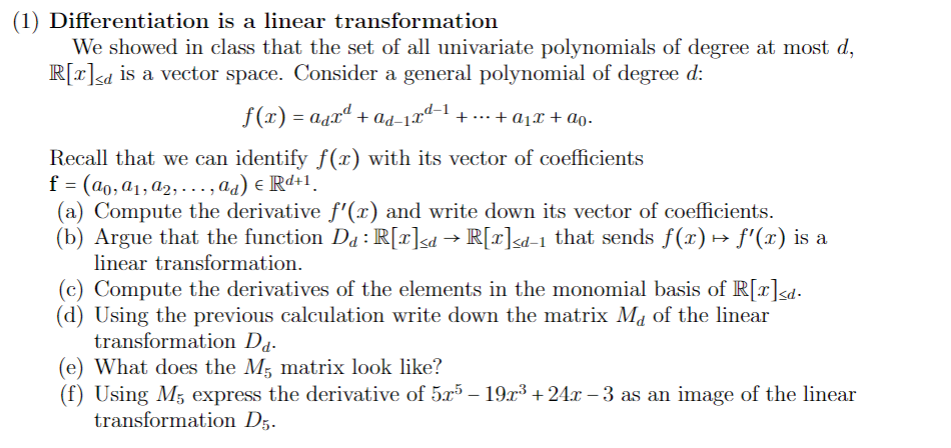 Solved (1) ﻿Differentiation is a linear transformationWe | Chegg.com
