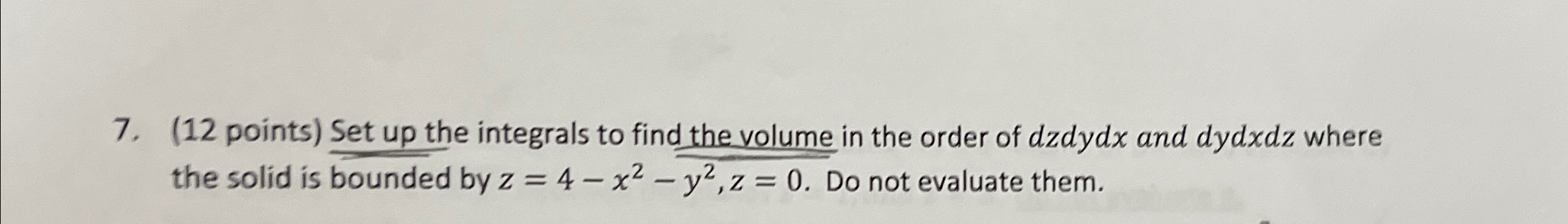 Solved (12 ﻿points) ﻿Set up the integrals to find the volume | Chegg.com