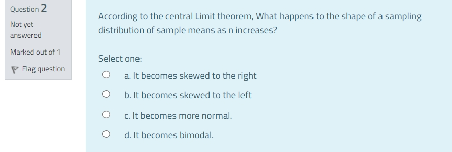 Solved According to the central Limit theorem, What happens | Chegg.com