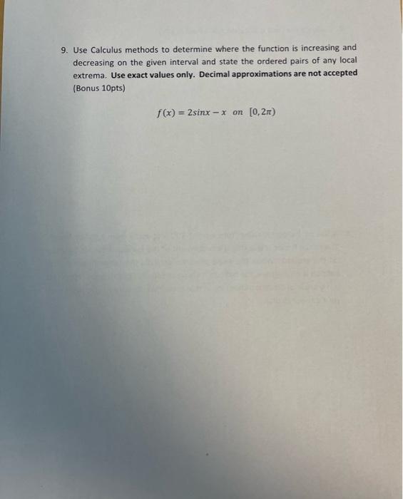 Solved 9. Use Calculus methods to determine where the | Chegg.com