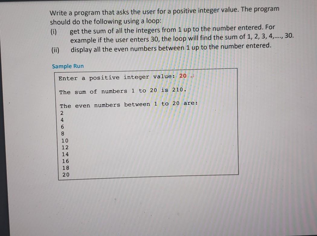 Solved Write A Program That Asks The User For A Positive